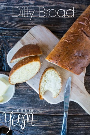 Dilly Bread | Eat It & Say Yum